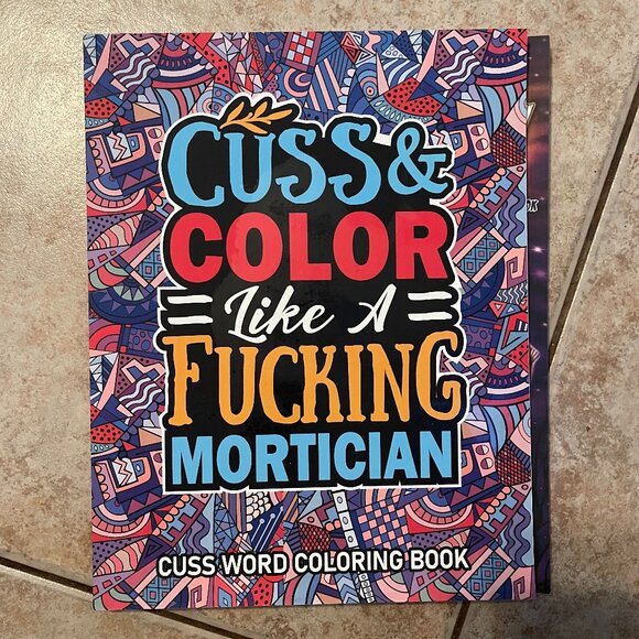 Other | Cuss And Color Like A Fing Mortician Adult Coloring Book 131 ...